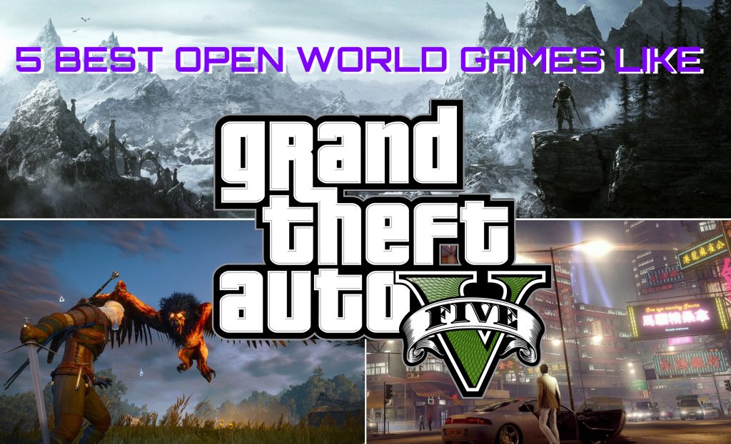 5 best open world games like Grand Theft Auto V on PC